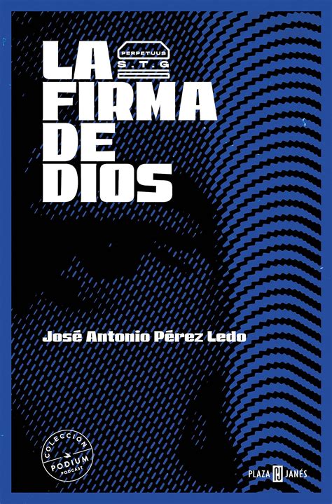 La Firma De Dios De José Antonio Pérez Ledo Algunos Libros Buenos