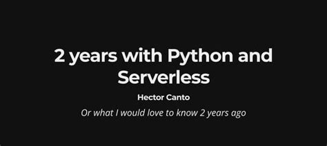 2 Years With Python And Serverless Ppt