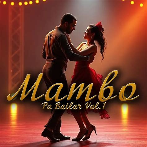 Mambo Pa Bailar Vol1 By Los Dueños Del Mambo Listen On Audiomack