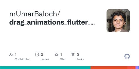github mumarbaloch drag animations flutter app