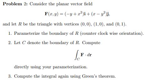 Solved Problem Consider The Planar Vector Field And Let R Chegg