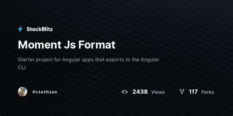 Moment Js Format Stackblitz