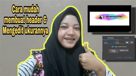 Cara Membuat Header Youtube And Cara Mengubah Ukurannya Youtube