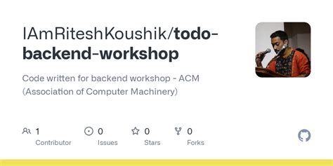GitHub IAmRiteshKoushik Todo Backend Workshop Code Written For Backend Workshop ACM