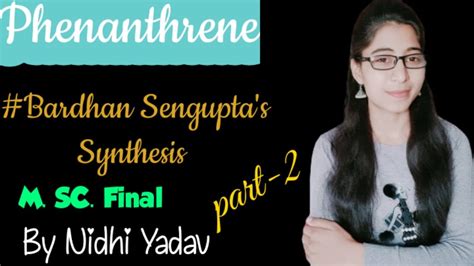 Phenanthrenepart 2bardhan Senguptas Synthesis Preparation Of