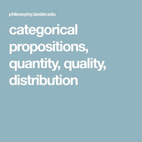 Categorical Propositions Quantity Quality Distribution Standard Form Subject And Predicate