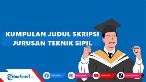 Kumpulan Contoh Judul Skripsi Jurusan Teknik Sipil Metode Penelitian Kuantitatif Dan Kualitatif