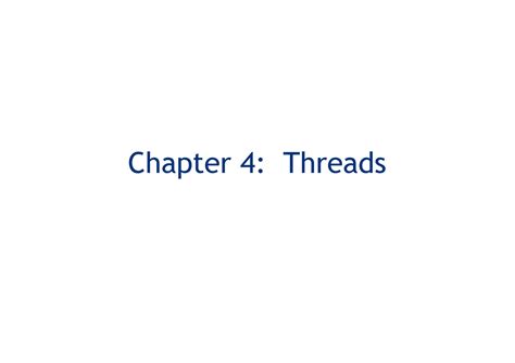 chapter 4 threads operating system about threads business in