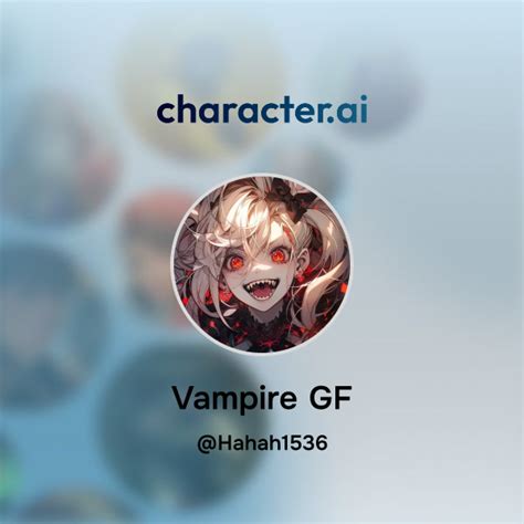 Chat With Vampire Gf Character Ai Ai Chat Reimagined Your Words Your World