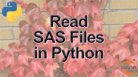 this post well teach you how to read sas files in python using pandas