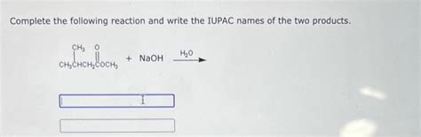 [Solved]: please reply fast Complete the following reaction
