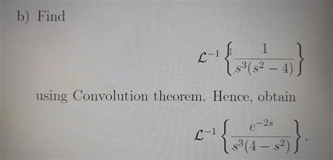solved b find l 1 1 3 s2 4 0} using convolution