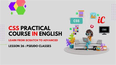 Css Practical Course In English Class 26 Pseudo Class Youtube
