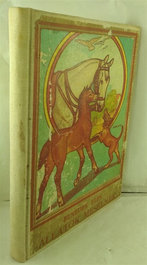 Benedek Elek Állatok Mesélnek JavÍtott MÜhlbeck KÁroly ÖtÖdik KiadÁs