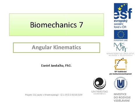 Biomechanics 7 Angular Kinematics Daniel Jandaka Ph D
