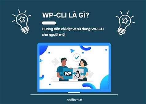 wp cli là gì hướng dẫn cài đặt và sử dụng wp cli cho người mới