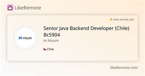 📩 Senior Java Backend Developer Chile Bc5904 At 🏢 Nisum 📍remote Job In 🇨🇱 Chile Rlikeremote