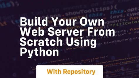 build your own web server from scratch using python youtube