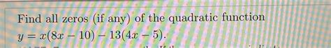 Solved Find All Zeros If Any ﻿of The Quadratic