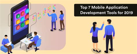 Top 7 Mobile Application Development Tools