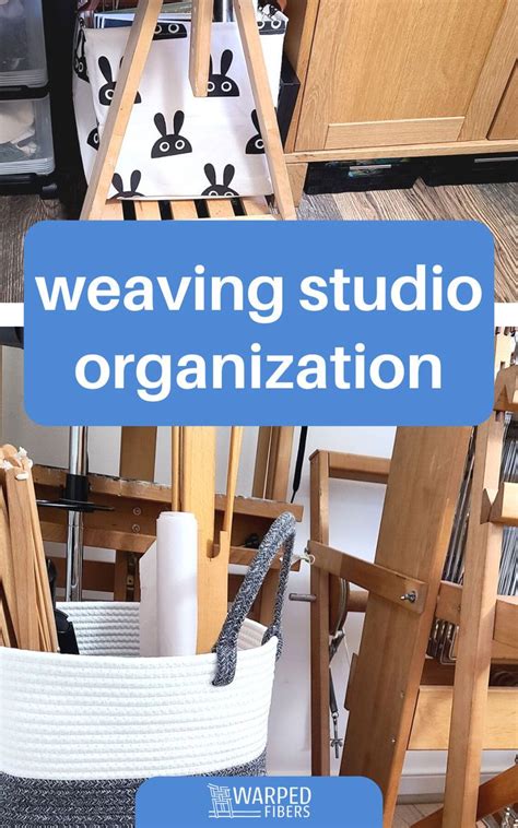 Weaving Studio Organization Guide Artofit