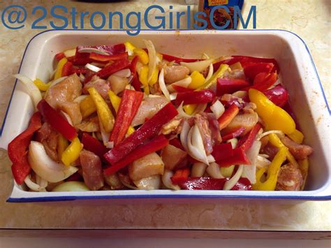 2 Strong Girls Couture And More Oven Fajitas Recipe