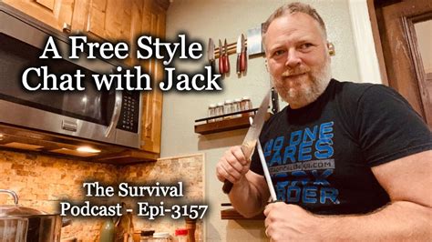 A Free Style Chat With Jack Epi 3157