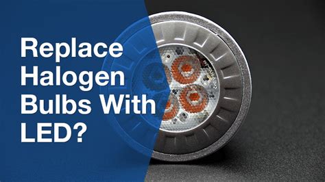 Can I Replace Halogen Bulbs With Led