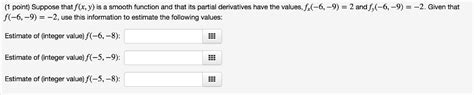 Solved Point Suppose That X Y Is A Smooth Function And Chegg