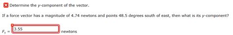 Solved Determine The Y Component Of The Vector If A Force Chegg