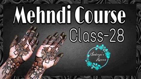Mehndi Class 28 Stylish Mehndi Design Mehndi Mehndi Tutorial Full Mehndi Course Youtube