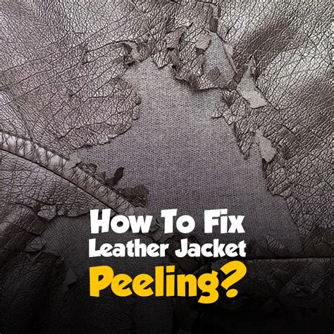 Leather Jacket How To Fix Leather Jacket Peeling Tips And Trcks