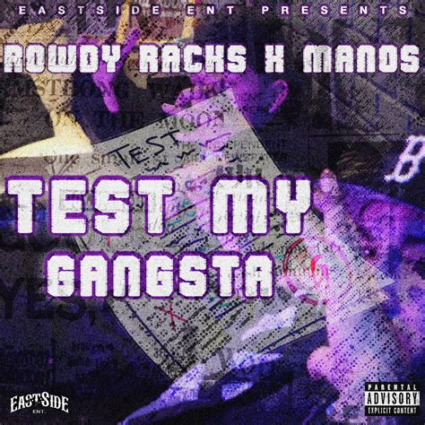 ‎test My Gangsta Single Feat Manos Single Album By Rowdy Racks