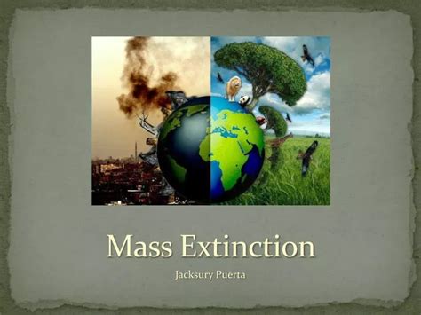 Ppt Mass Extinction Powerpoint Presentation Free Download Id1957154