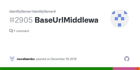 Baseurlmiddleware · Issue 2905 · Identityserveridentityserver4 · Github