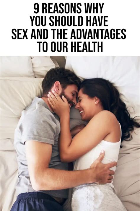 9 Reasons Why You Should Have Sex And The Advantages To Our Health Melani Ria Medium