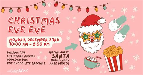 Christmas Eve Eve Fun At Whirlybird Meet Santa [10 12] Popcorn Bar Movies Hot Choco Specials