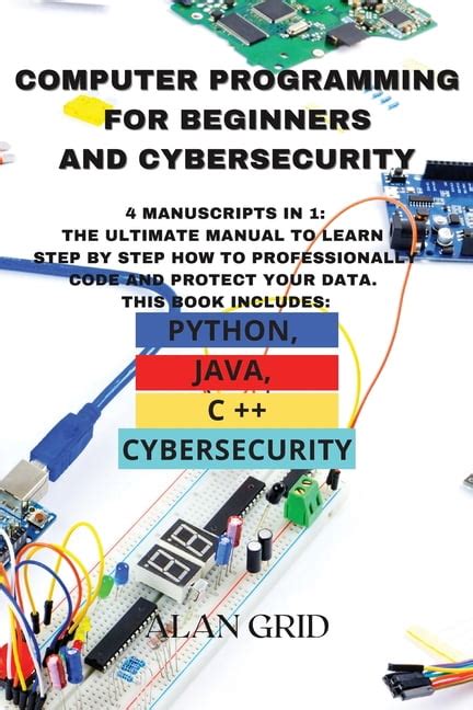 Computer Programming For Beginners And Cybersecurity 4 Manuscripts In