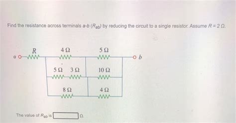Solved Find The Resistance Across Terminals A B Rab By Chegg Com