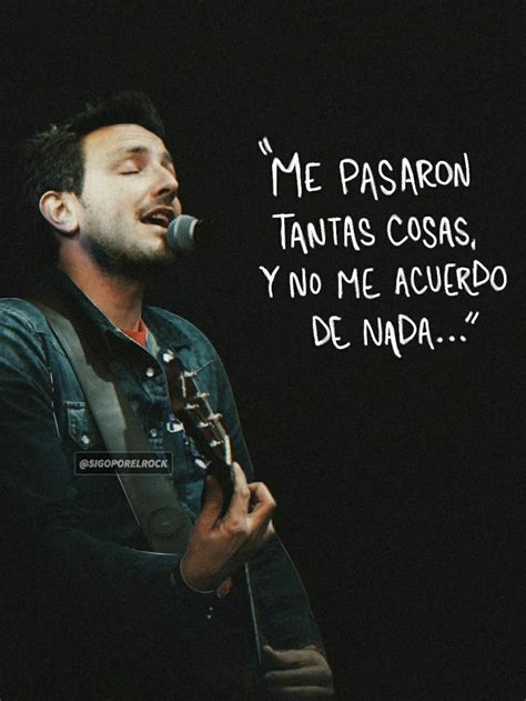 Pin De Sol Quiroga En Frases De Cantantes Frases De Rock Argentino