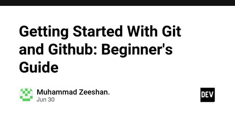 Getting Started With Git And Github Beginners Guide Dev Community