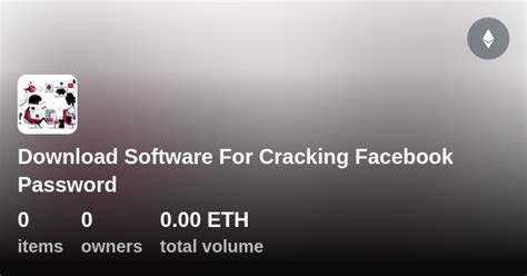 Download Software For Cracking Facebook Password Collection Opensea