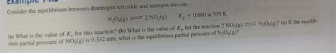 Consider The Equilibrium Between Dinitrogen Tetroxide