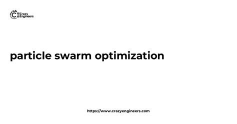 Particle Swarm Optimization Crazyengineers