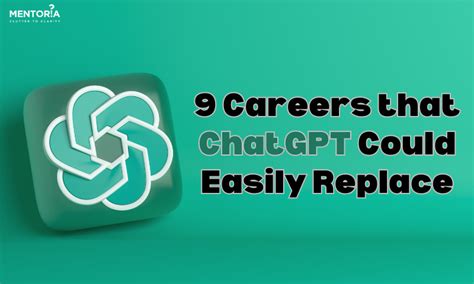 9 careers that chatgpt could easily replace mentoria