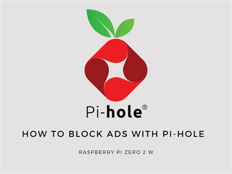 how to block ads with pi hole on a raspberry pi zero 2 w