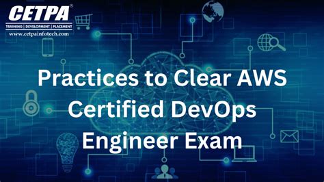 Practices To Clear Aws Certified Devops Engineer Exam