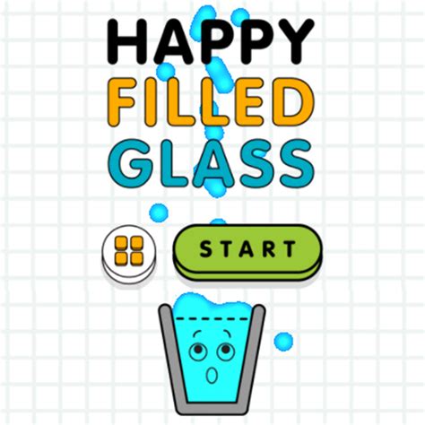 Happy Filled Glass Game Water Pouring Cup Filling Physics Video Game
