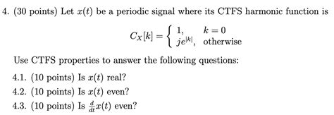 solved 4 30 points let x t be a periodic signal where