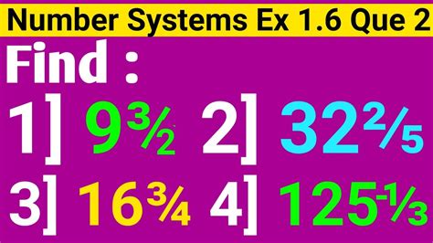Find 9 Power 3 Upon 2 Find 32 Power 2 By 5 Find 16 Power 3 4 Find 125 Power Minus 1 By 3